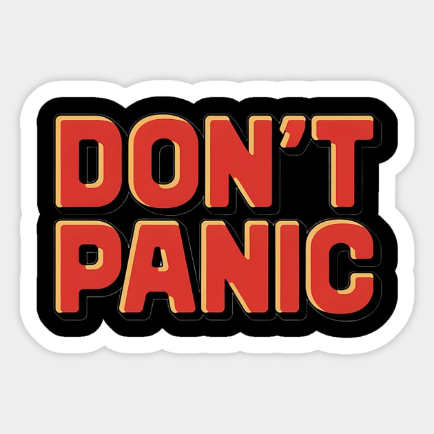 Don't Panic 2.0 - Dont Panic 20 - Sticker | TeePublic